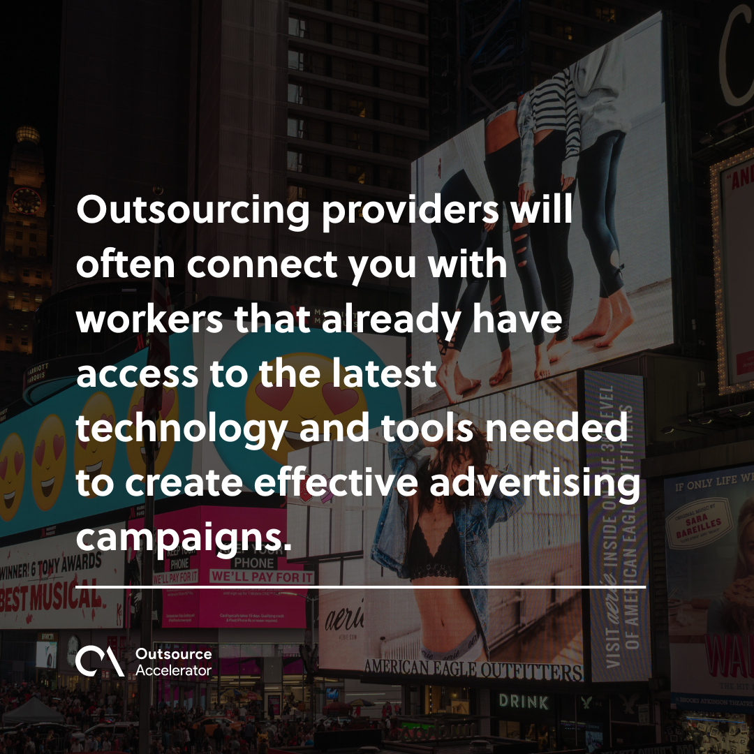 Why you should consider outsourcing advertising services | Outsource Accelerator