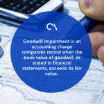 Goodwill impairment 101: Definition, causes, testing, and calculations ...