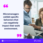 10 signs of a micromanager at work and how to handle them | Outsource ...
