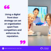 Digital front door: Revolutionizing patient engagement | Outsource ...