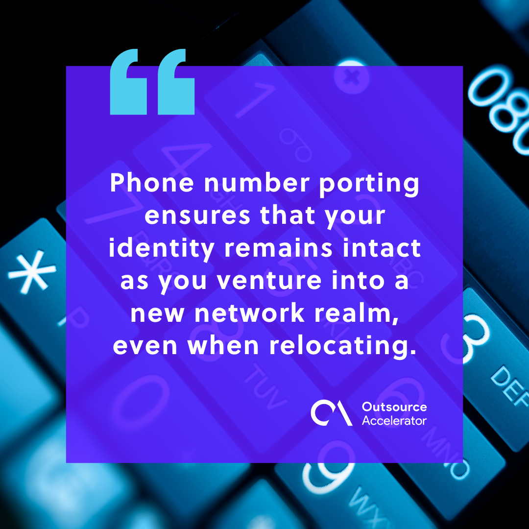 Enhancing seamless connectivity through phone number porting ...