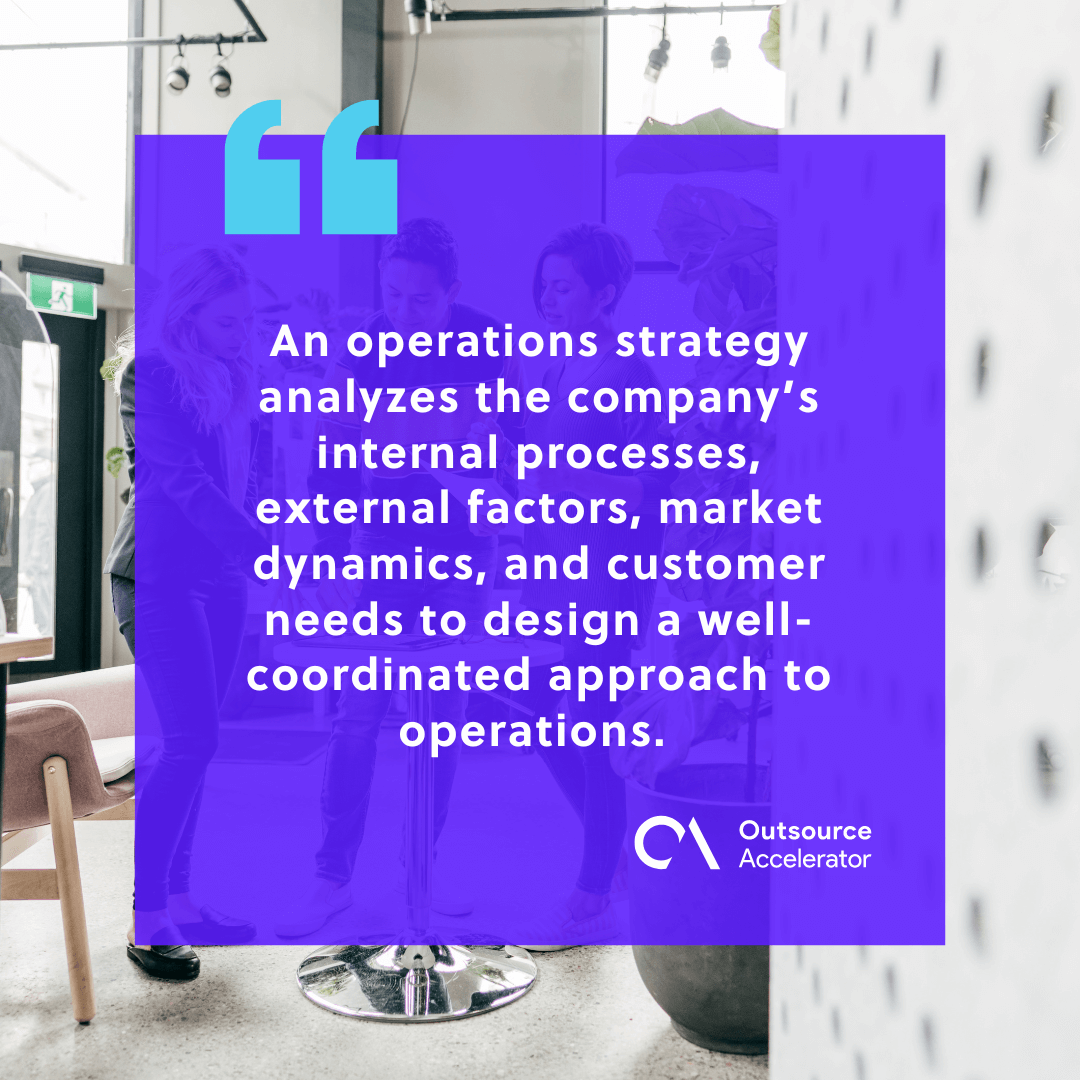 Major components of an operations strategy | Outsource Accelerator