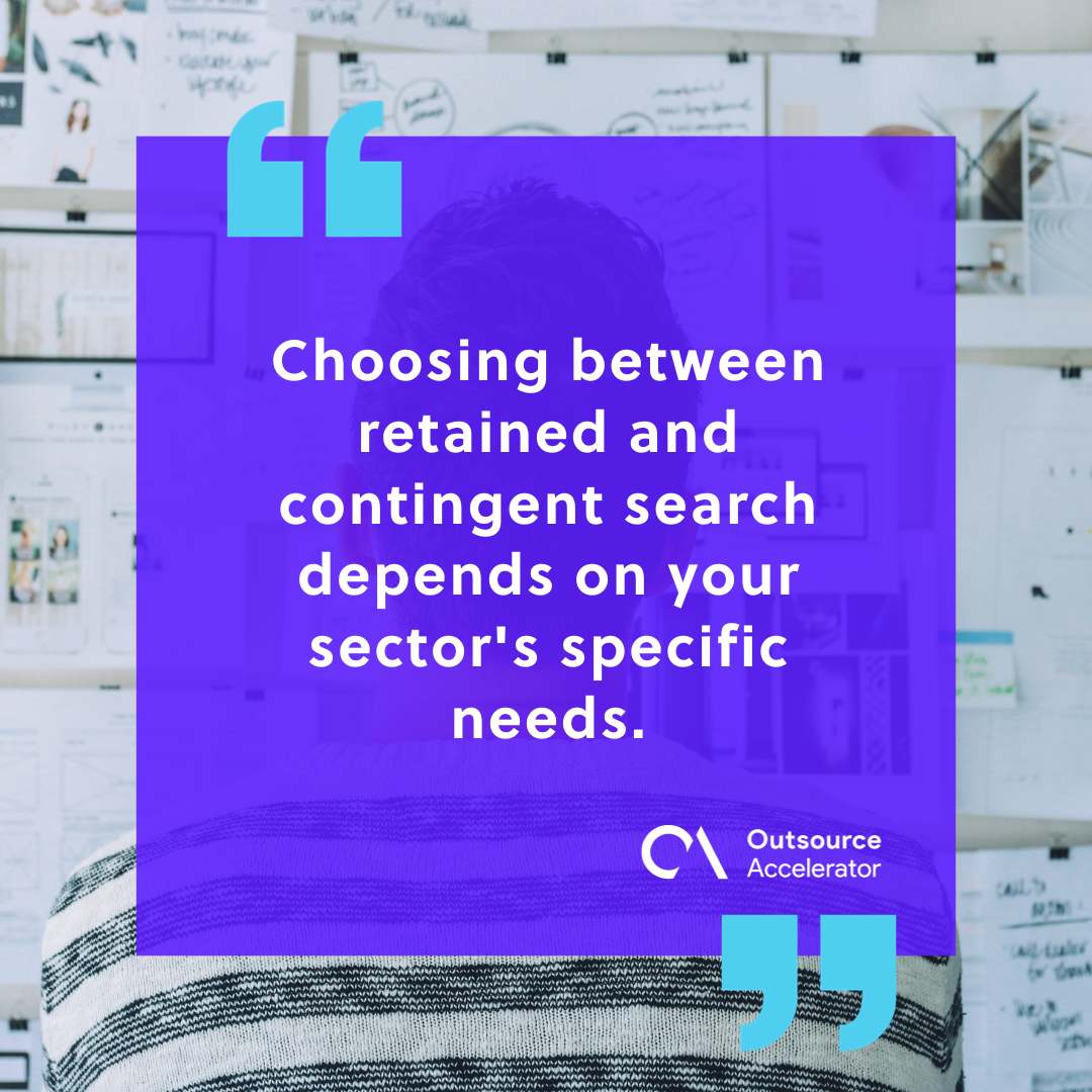 Contingent vs. Retained search: Make the right choice for your hiring needs | Outsource Accelerator