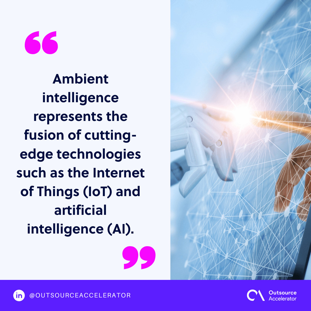 Ambient intelligence: The future of smart everyday living | Outsource ...