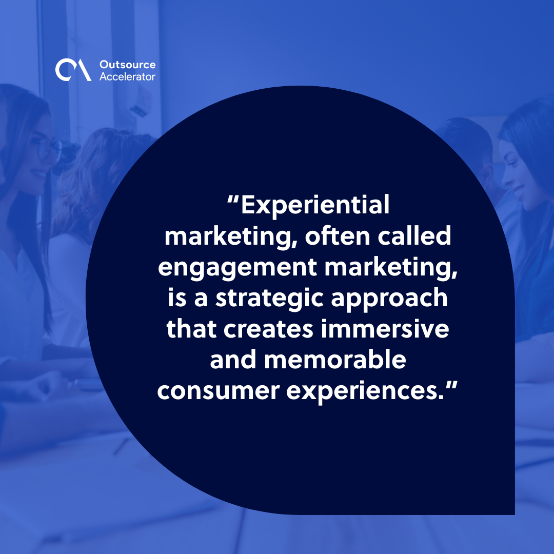 A beginner’s guide to experiential marketing | Outsource Accelerator