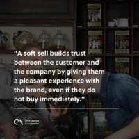 Hard sell vs. Soft sell: Definition, pros, and cons | Outsource Accelerator