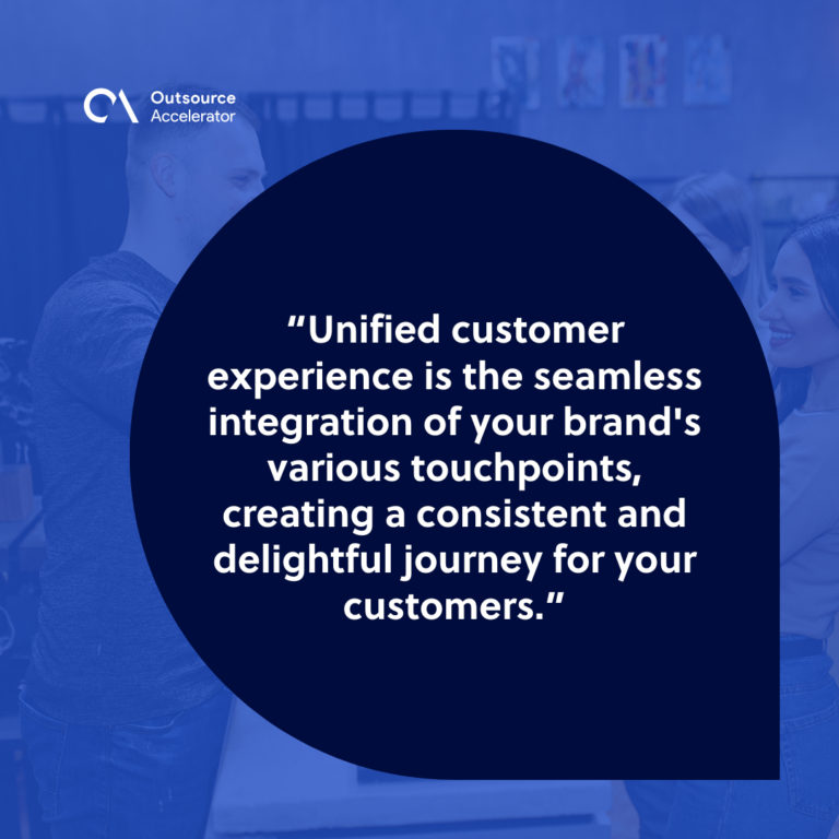 Defining and creating a unified customer experience | Outsource Accelerator