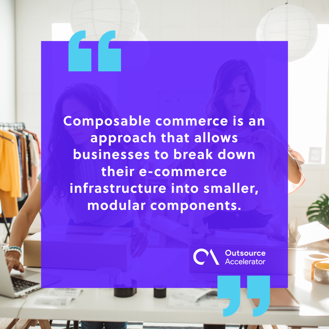 Composable commerce: Definition and benefits | Outsource Accelerator