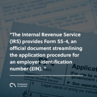 Form SS-4: Everything you need to know | Outsource Accelerator