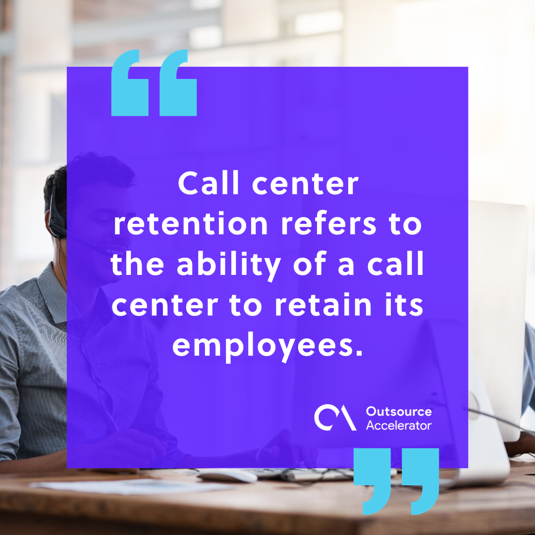 What is call center retention? | Outsource Accelerator
