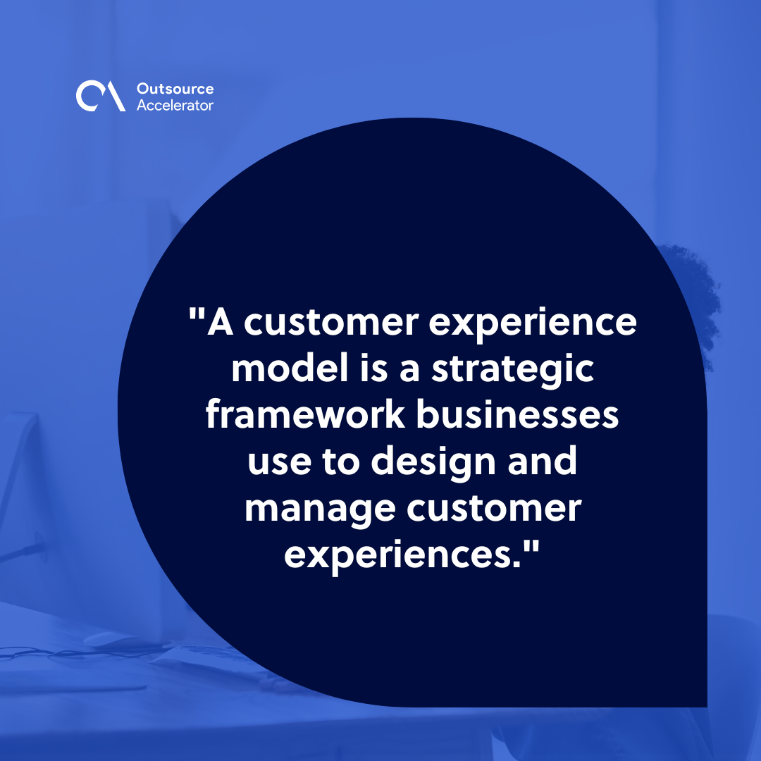 What is a customer experience model? | Outsource Accelerator