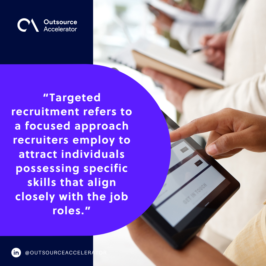 What is targeted recruitment? | Outsource Accelerator