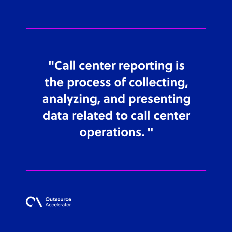 Call center reporting: What it is and how it works | Outsource Accelerator