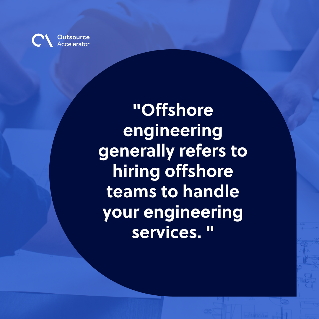 A quick guide to offshore engineering | Outsource Accelerator