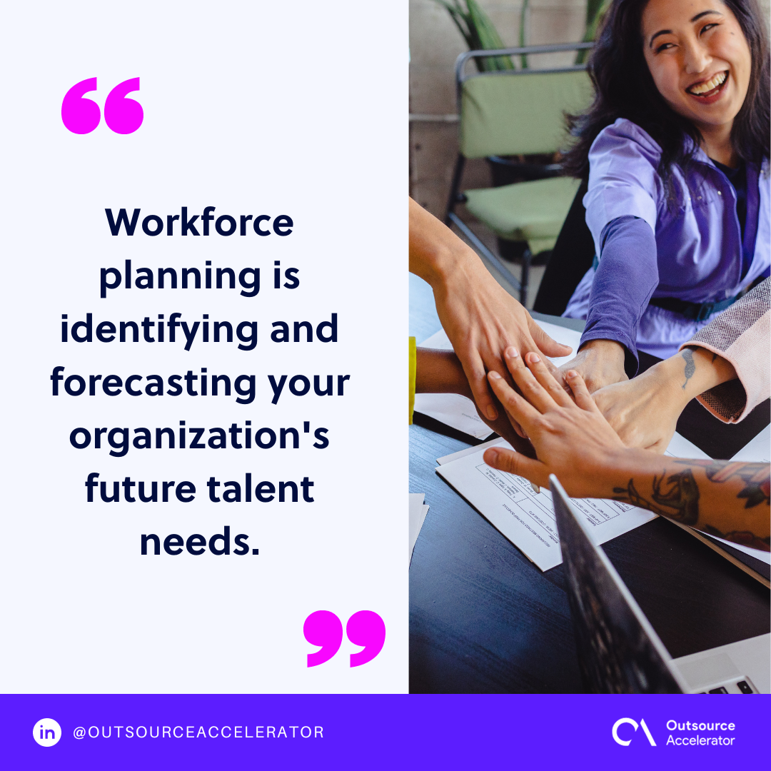 8 benefits of workforce planning | Outsource Accelerator