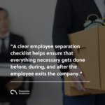 Employee separation checklist: What you need to know | Outsource ...