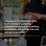 Experience transformation: What you need to know | Outsource Accelerator