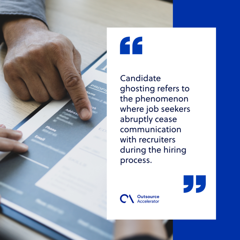 Candidate ghosting: A quick guide for recruiters | Outsource Accelerator
