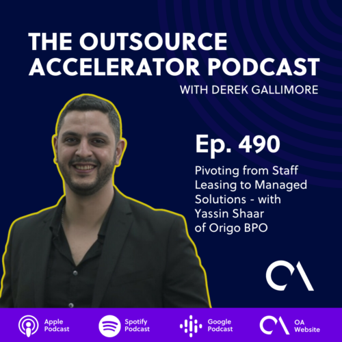 Pivoting from Staff Leasing to Managed Solutions - with Yassin Shaar of Origo BPO | Outsource ...