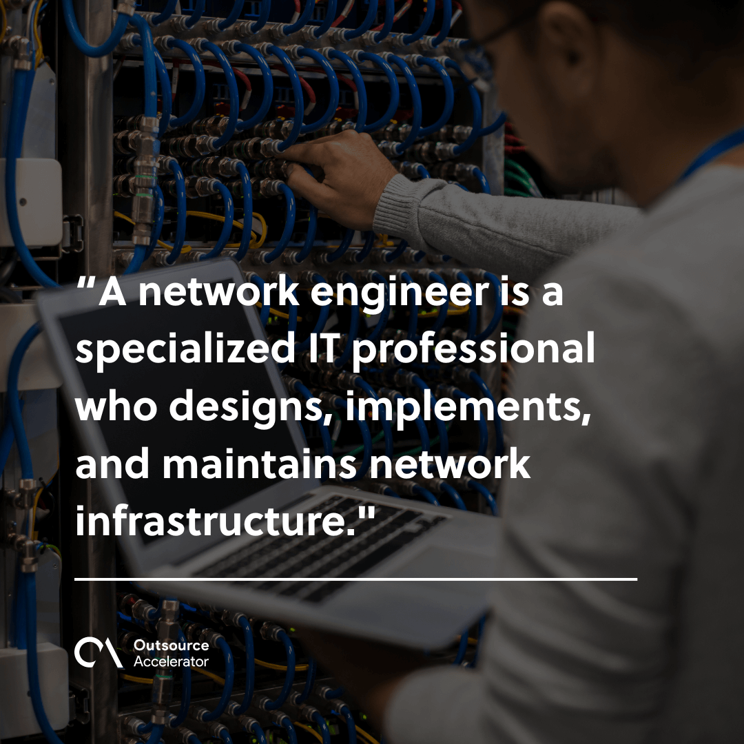 Exploring the benefits of a network engineer | Outsource Accelerator