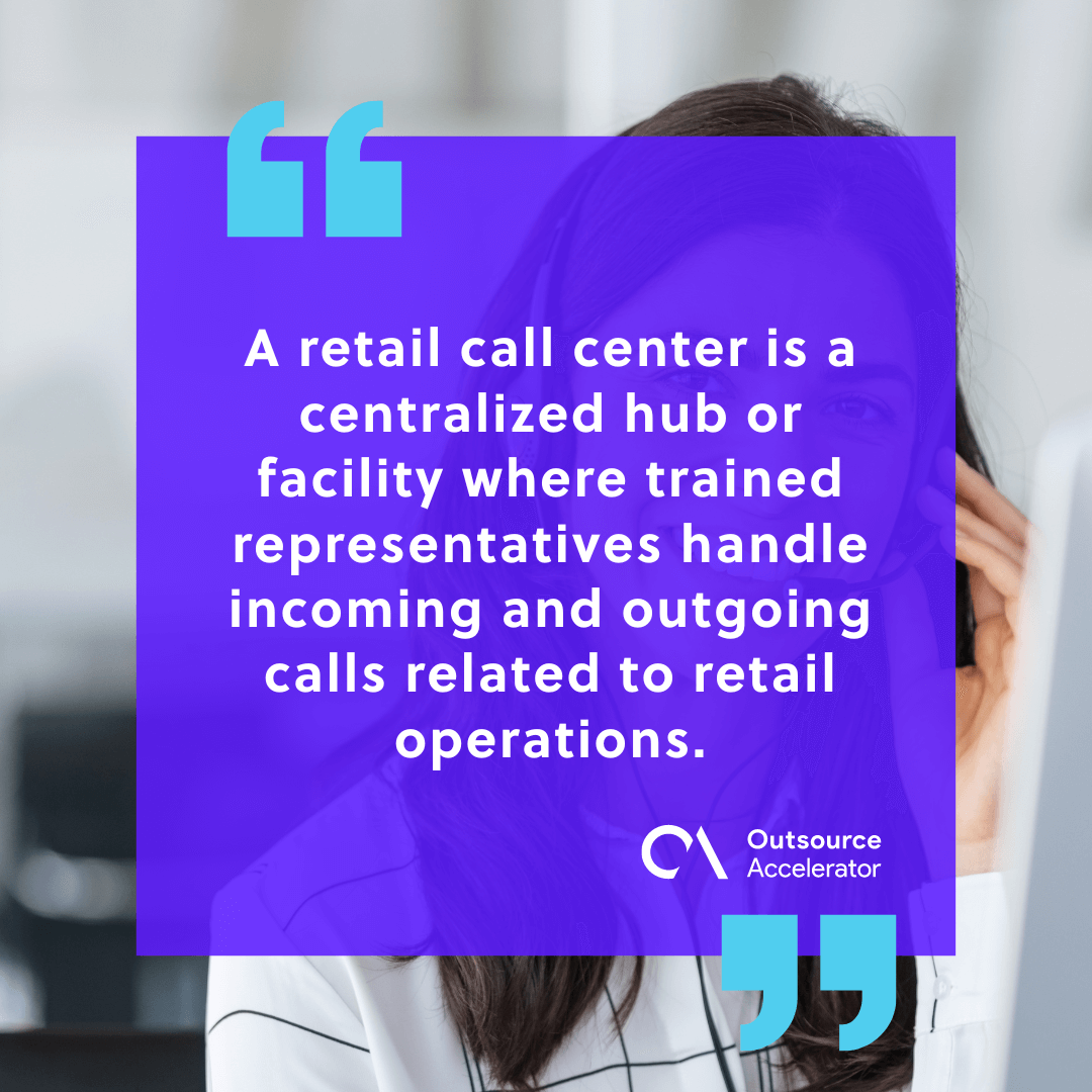A brief dive into the retail call center | Outsource Accelerator
