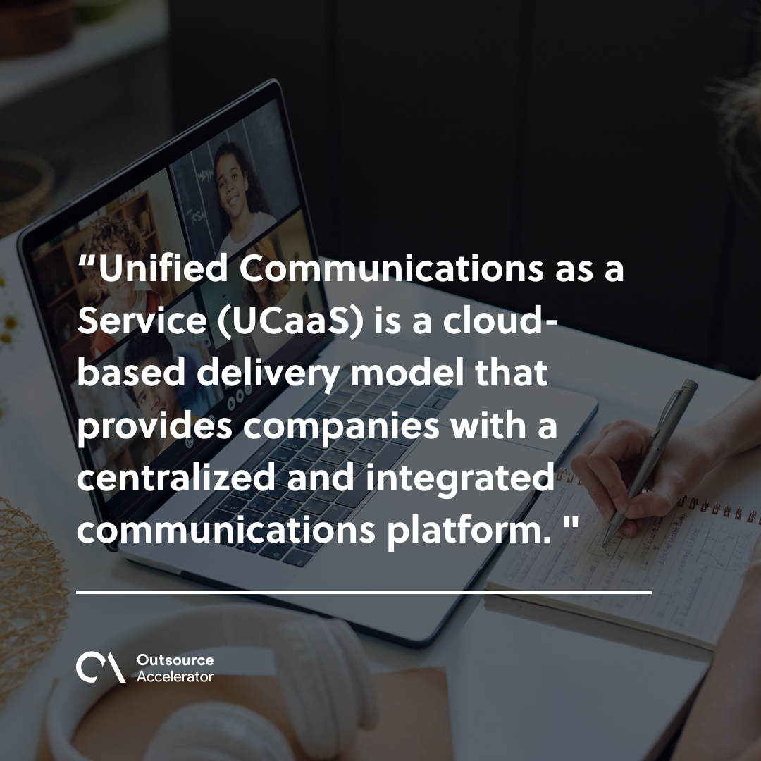 A complete overview of Unified Communications as a Service (UCaaS) | Outsource Accelerator