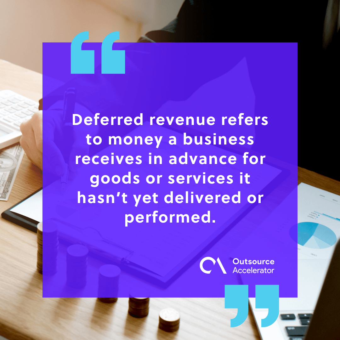 Why is deferred revenue classified as a liability? | Outsource Accelerator