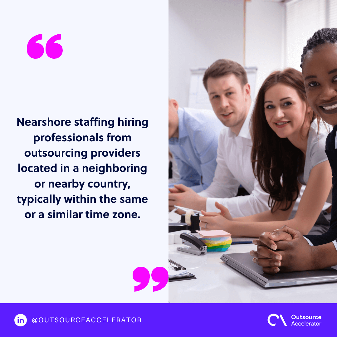 What is nearshore staffing and when to consider it | Outsource Accelerator