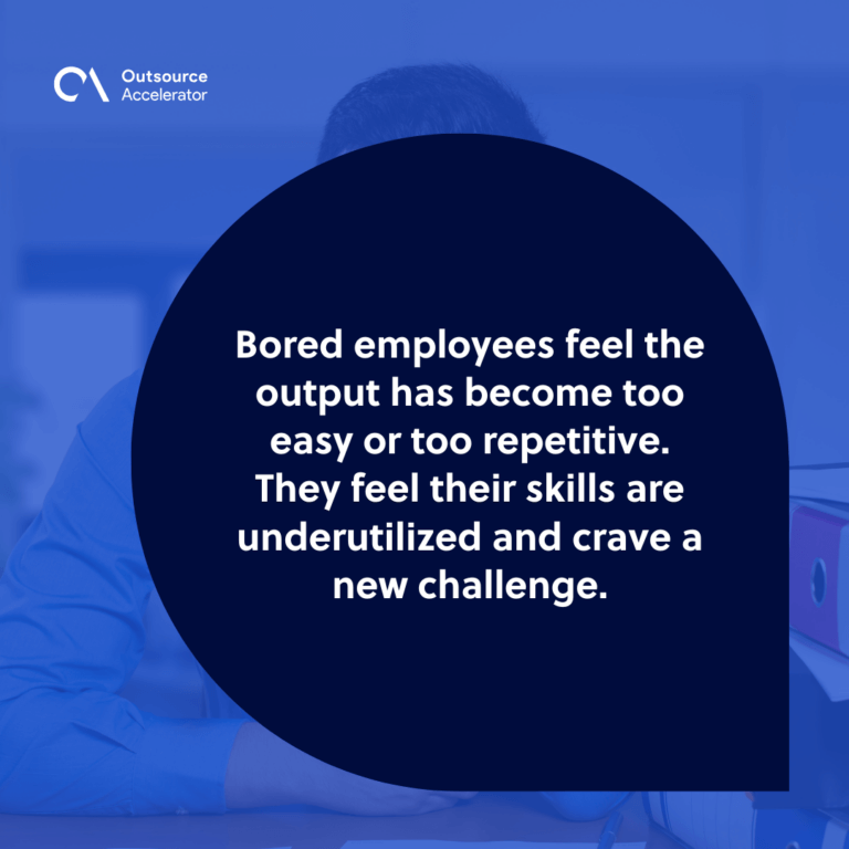 Are Your Employees Bored? | Outsource Accelerator