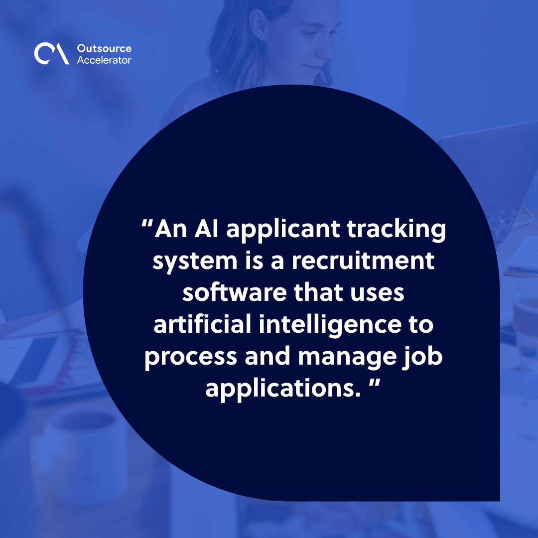 AI applicant tracking system: Your strategic advantage in modern hiring | Outsource Accelerator
