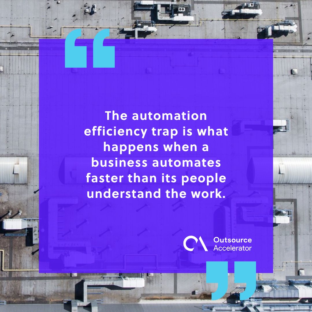 The automation efficiency trap: when speed outruns understanding ...
